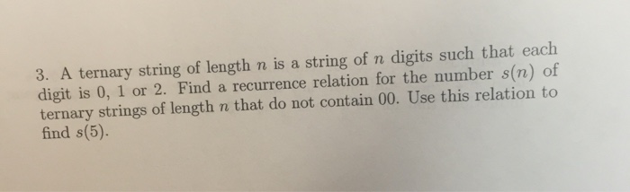 Solved A Ternary String Of Length N Is A String Of N Digits 
