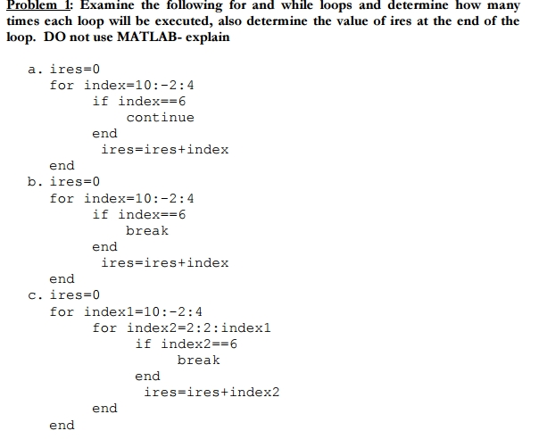 Solved Problem 1: Examine the following for and while loops | Chegg.com