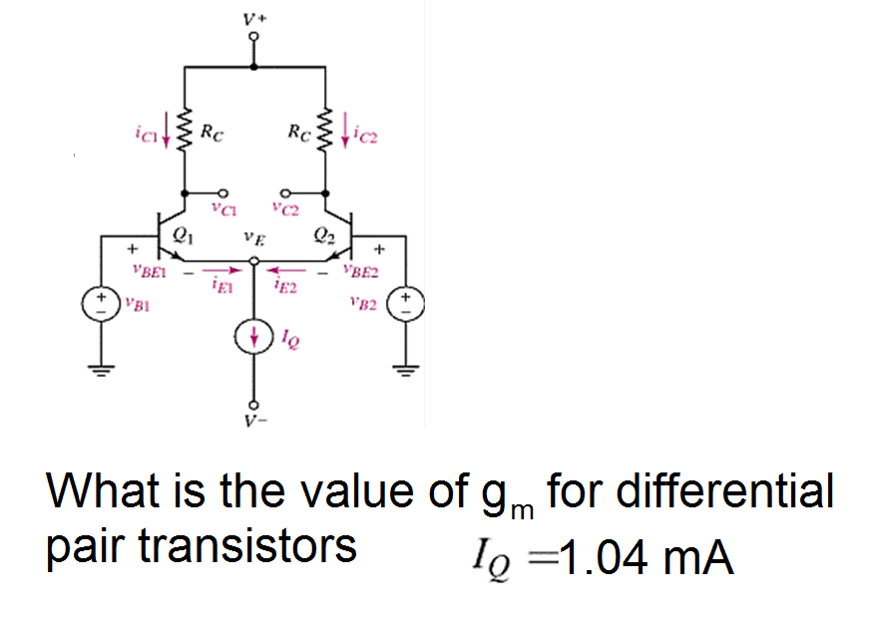 Solved What s the value of gm, for differential pair | Chegg.com