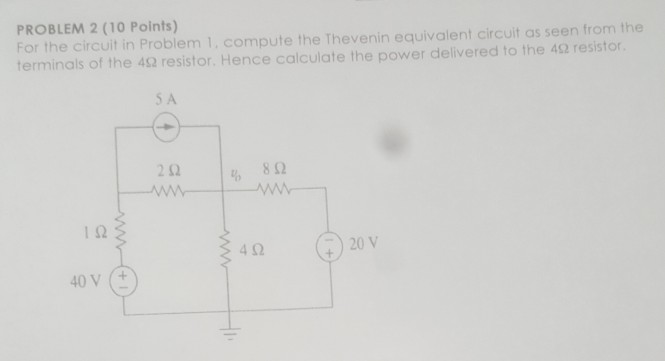 Solved PROBLEM 2 (10 Points) For the circuit in Problem 1, | Chegg.com