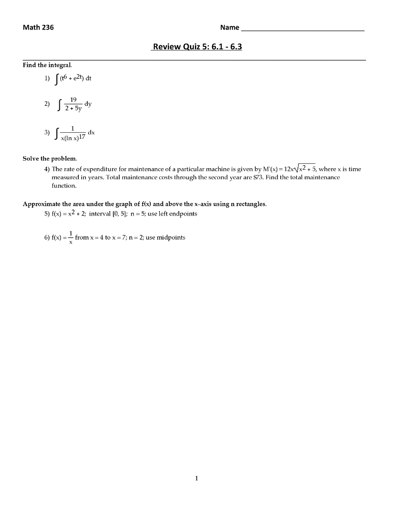 Solved Math 236 Name Review Quiz 5: 6.1 6.3 Find the | Chegg.com