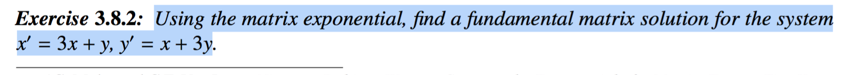 Solved Using the matrix exponential, find a fundamental | Chegg.com