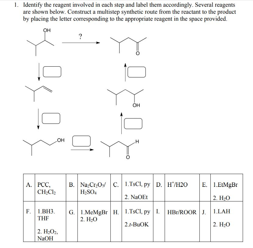 Solved Identify the reagent involved in each step and label | Chegg.com