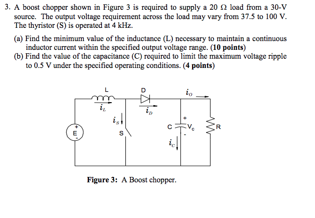 Solved 3. A boost chopper shown in Figure 3 is required to | Chegg.com