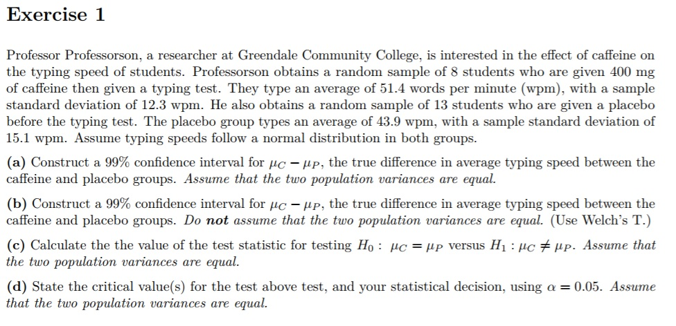 Solved Exercise 1 Professor Professorson, a researcher at | Chegg.com