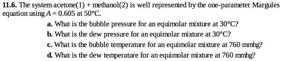 Solved The system acetone(1) + methanol(2) is well | Chegg.com