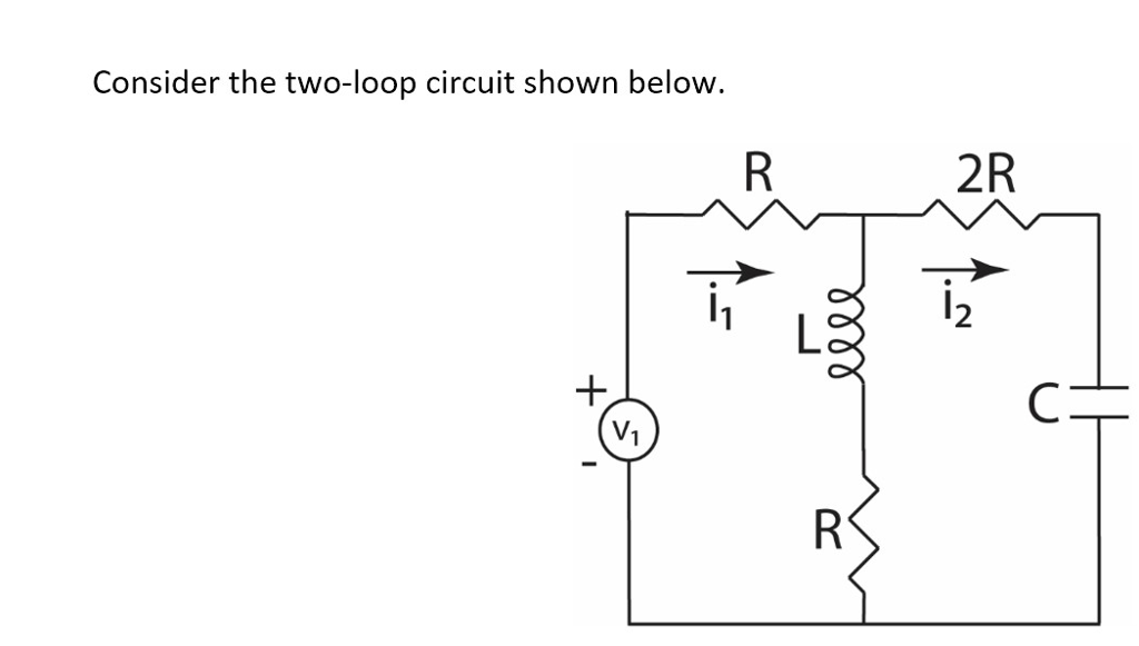 Solved Consider the two-loop circuit shown below. Use the | Chegg.com