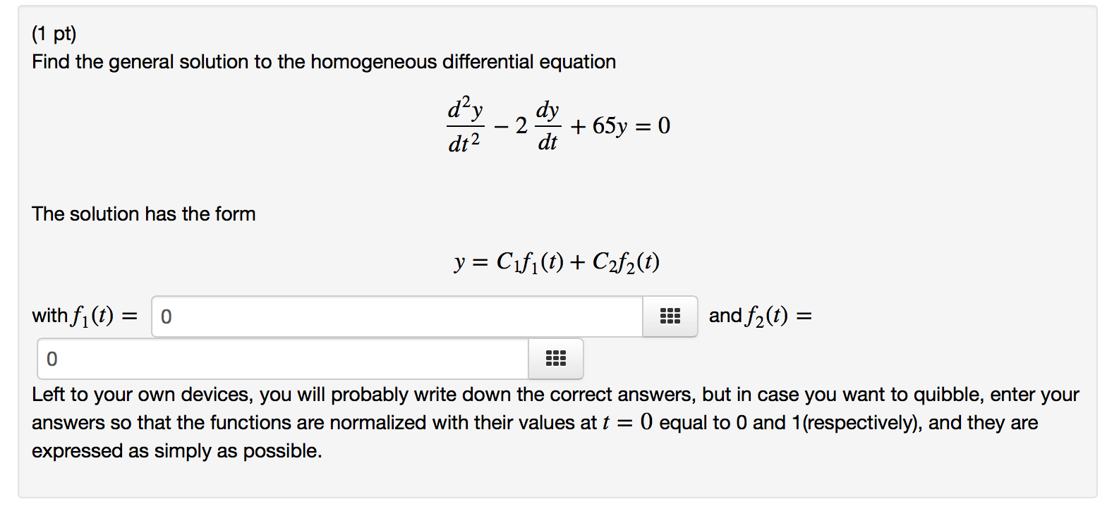 Solved (1 pt) Find the general solution to the homogeneous | Chegg.com