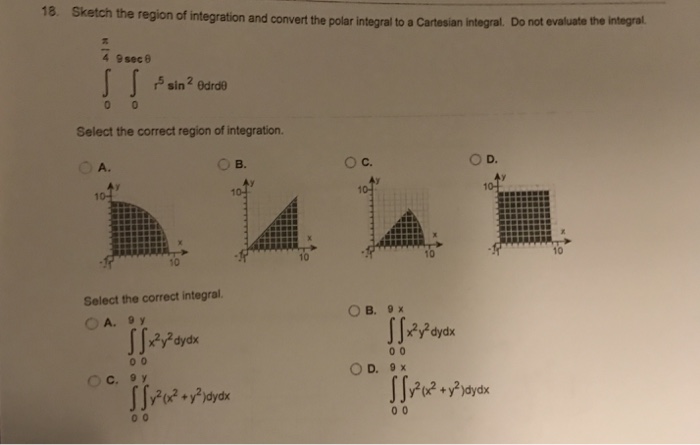 Solved Sketch the region of Integration and convert the | Chegg.com
