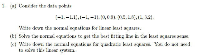 Solved Write down the normal equations for linear least | Chegg.com