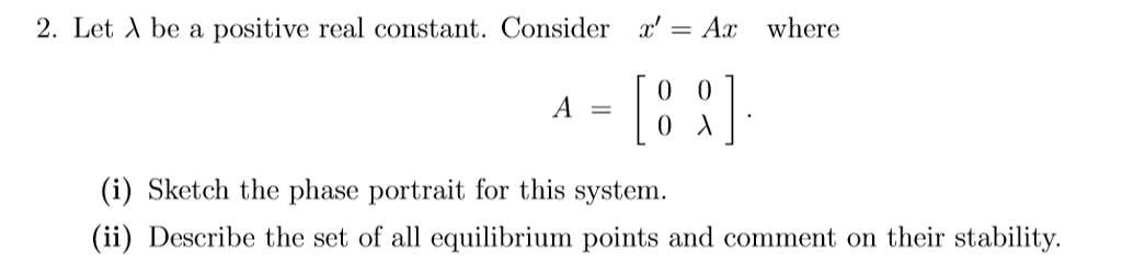 Solved 2. Let λ be a positive real constant. Consider z' = | Chegg.com