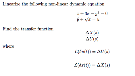 Solved Linearize the following non-linear dynamic equation | Chegg.com