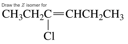 Solved Draw Z isomer forDraw E isomer forDraw Z isomer | Chegg.com