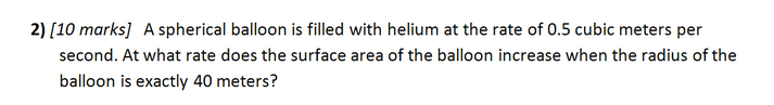 Solved A spherical balloon is filled with helium at the rate | Chegg.com