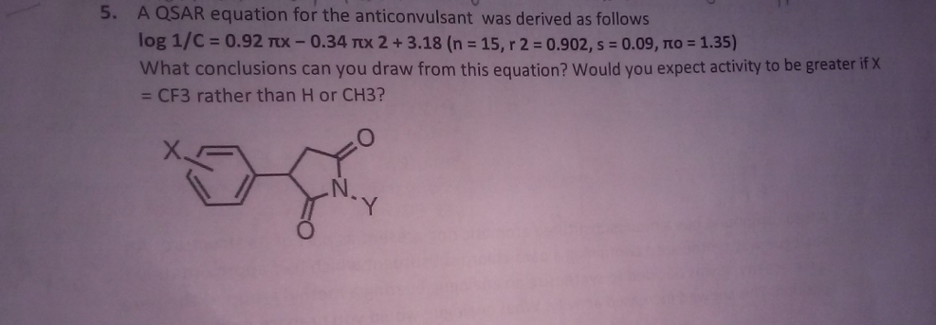 The Qsar Equation For An Anticonvulsant Is As Chegg