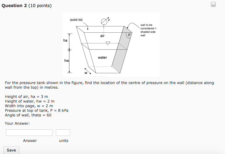 Solved Question 2 (10 points) For the pressure tank shown in | Chegg.com Solved Question 2 (10 points) For the pressure tank shown in | Chegg.com