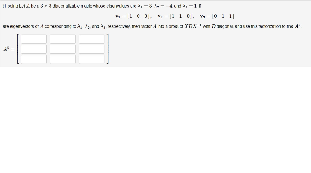 Solved Let A be a 3×3 diagonalizable matrix whose | Chegg.com
