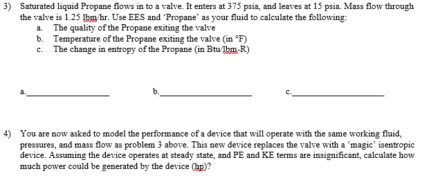 Solved 3) Saturated liquid Propane flows in to a valve. It | Chegg.com
