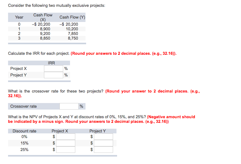 Solved Consider the following two mutually exclusive | Chegg.com
