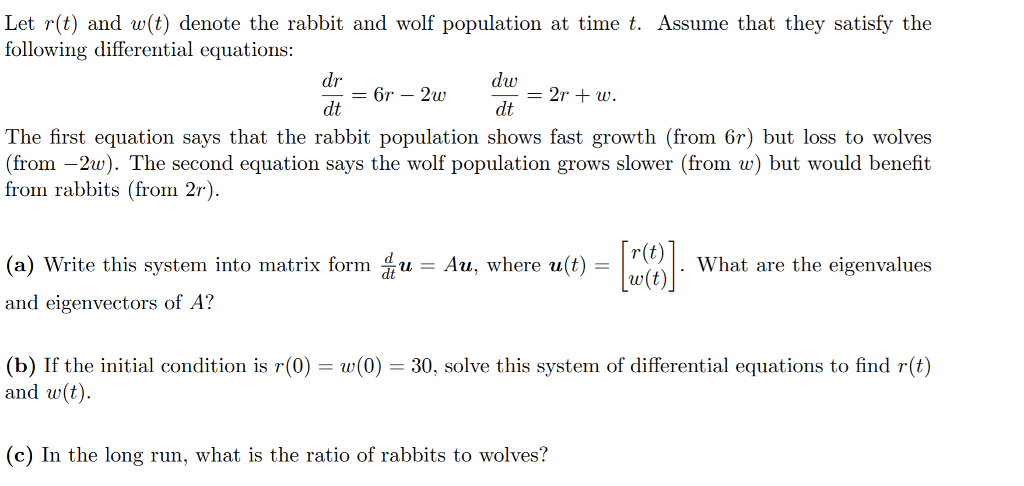 Solved Let r(t) and w(t) denote the rabbit and wolf | Chegg.com