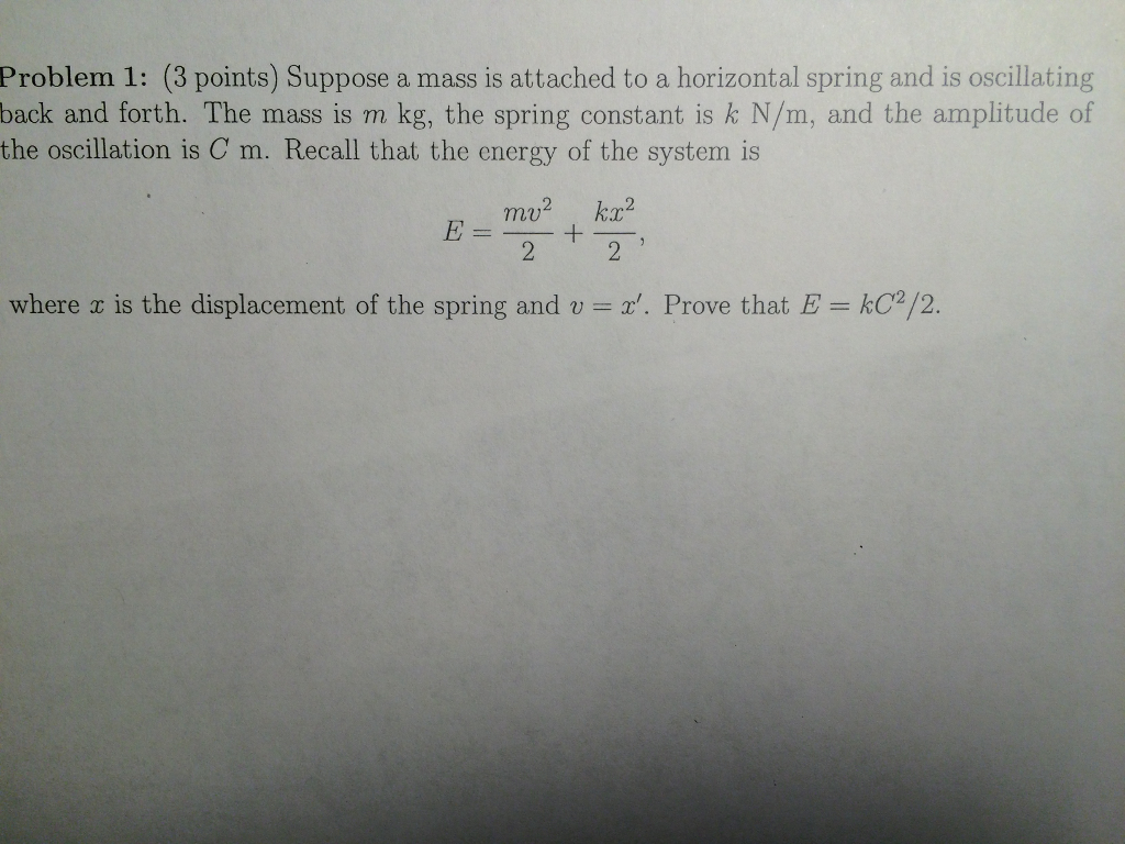 Solved Suppose a mass is attached to a horizontal spring and | Chegg.com