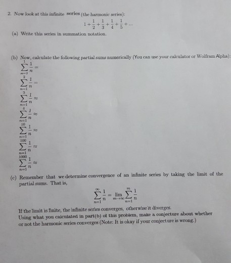Solved 2. Now look at this infinite scries (the harmonic | Chegg.com
