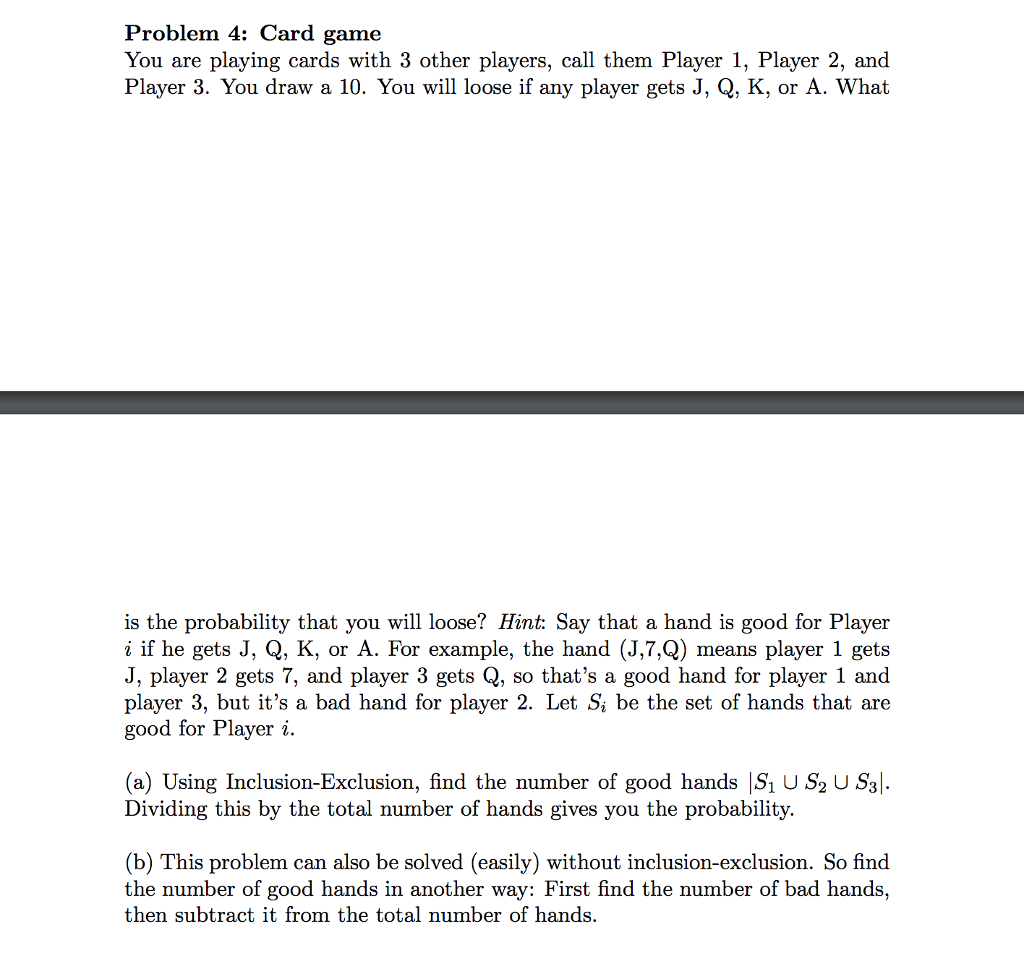 Solved Problem 4: Card game You are playing cards with 3 | Chegg.com