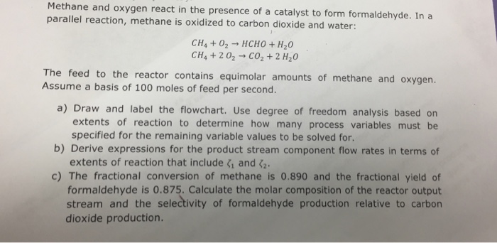 Solved Methane and oxygen react in the presence of a | Chegg.com
