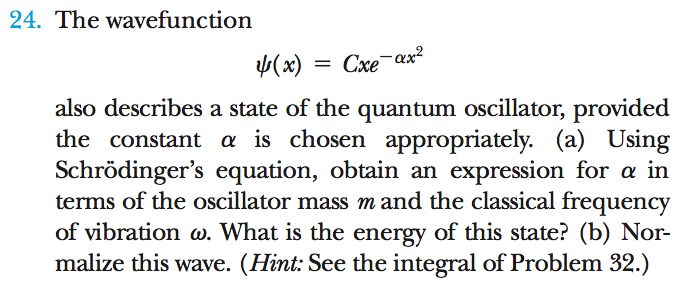 Solved The wave function Psi (x) = Cxe^-alpha x^2 also | Chegg.com