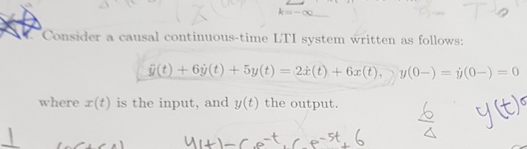 Solved Consider a causal continuous-time LTI system written | Chegg.com