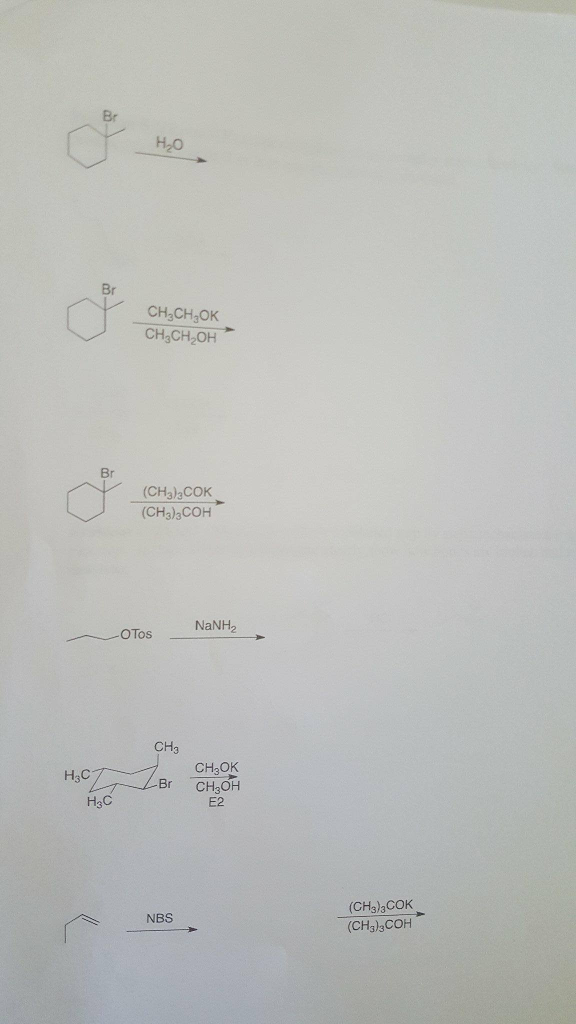 Solved Br H20 Br CH3CH2OH Br (CH3)3COK (CH3)3COH NaNH2 OTos | Chegg.com