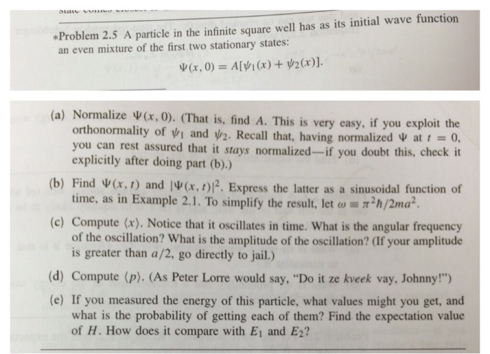 Solved 2.5 A particle in the infinite square well has as its | Chegg.com