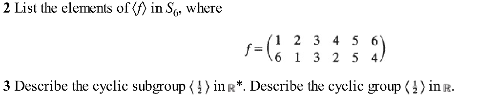 Solved 2 List the elements of〈) in S6, where 3 Describe the | Chegg.com