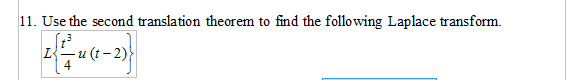 Solved Use the second translation theorem to find the | Chegg.com