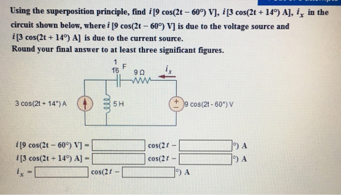 Solved Using the superposition principle, find i[9 cos(2t - | Chegg.com