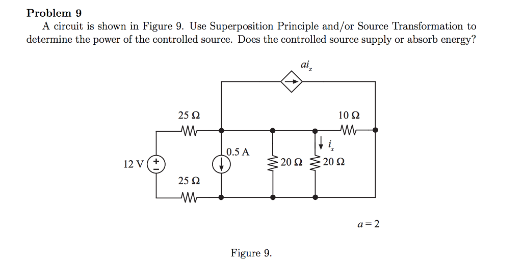Solved A circuit is shown in Figure 9. Use Superposition | Chegg.com