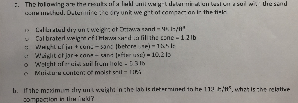 Solved The following are the results of a field unit weight | Chegg.com