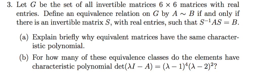 Solved 3. Let G be the set of all invertible matrices 6 × 6 | Chegg.com