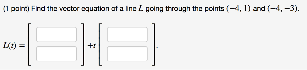 Solved Find the vector equation of a line L going through | Chegg.com