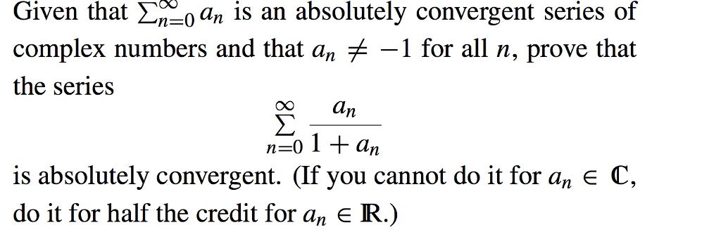 Solved Given that Σ 0an is an absolutely convergent series | Chegg.com