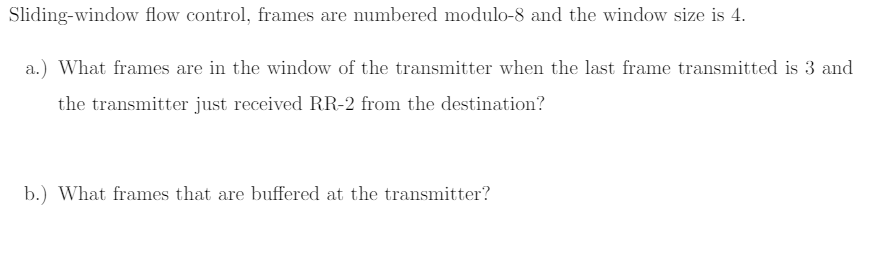 Solved Sliding-window flow control, frames are numbered | Chegg.com