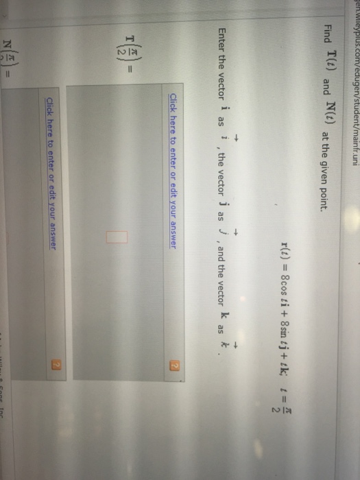 Solved Find T(t) and N(t) at the given point. Enter the | Chegg.com