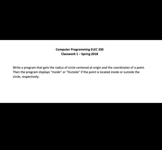 Solved Computer Programming Elec 330 Classwork 1 Spring 2018 