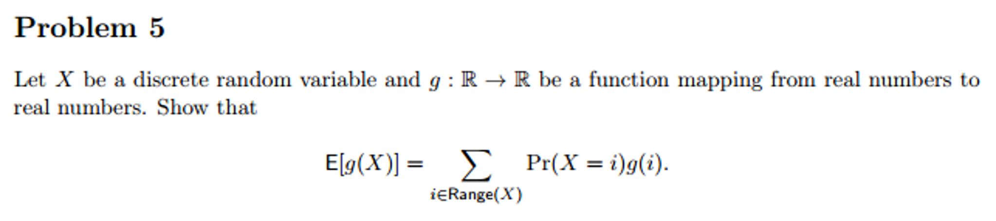Solved Let X be a discrete random variable and g:R | Chegg.com