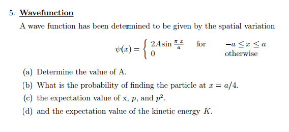 Solved A wave function has been determined to be given by | Chegg.com