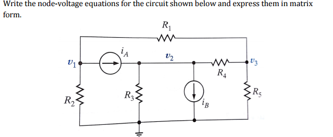 Solved Write the node-voltage equations for the circuit | Chegg.com