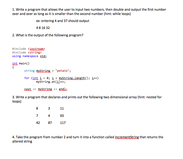 Solved 1 Write A Program That Allows The User To Input Two Chegg