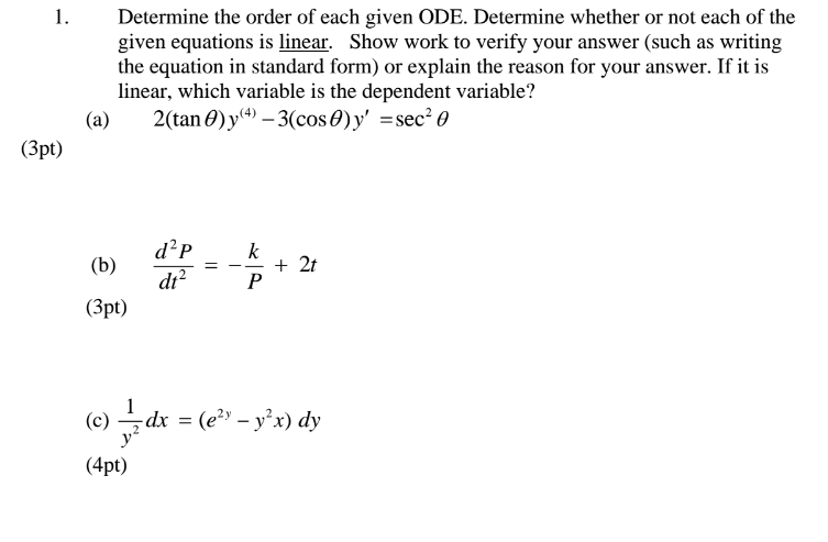 Solved Determine the order of each given ODE. Determine | Chegg.com