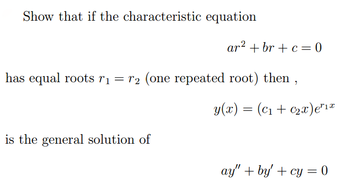Solved Show that if the characteristic equation ar^2 + br + | Chegg.com