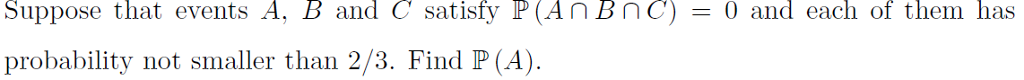Solved Suppose that events A, B and C satisfy P(AnBnC)0 and | Chegg.com